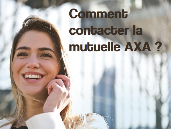 Comment contacter AXA mutuelle (téléphone, courrier, agences, mail)